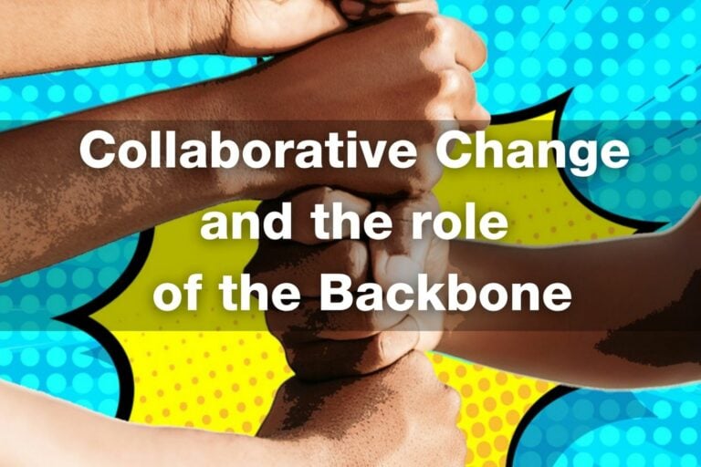 Collaborative Change and the role of the Backbone - Collaboration for ...