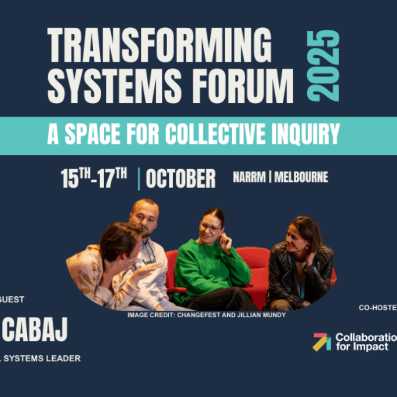 Transforming Systems Forum 2025 - Collaboration for Impact ...